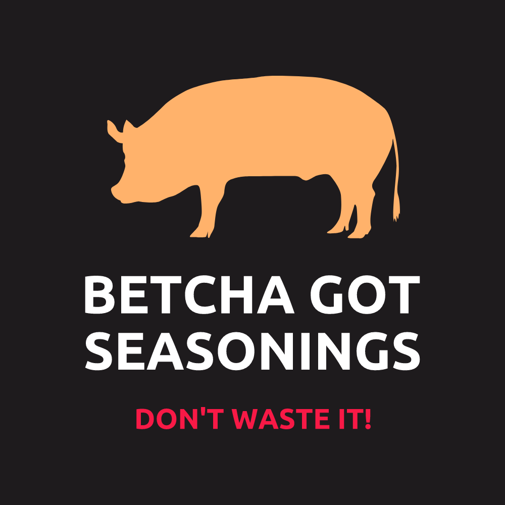 Betcha Got Seasonings